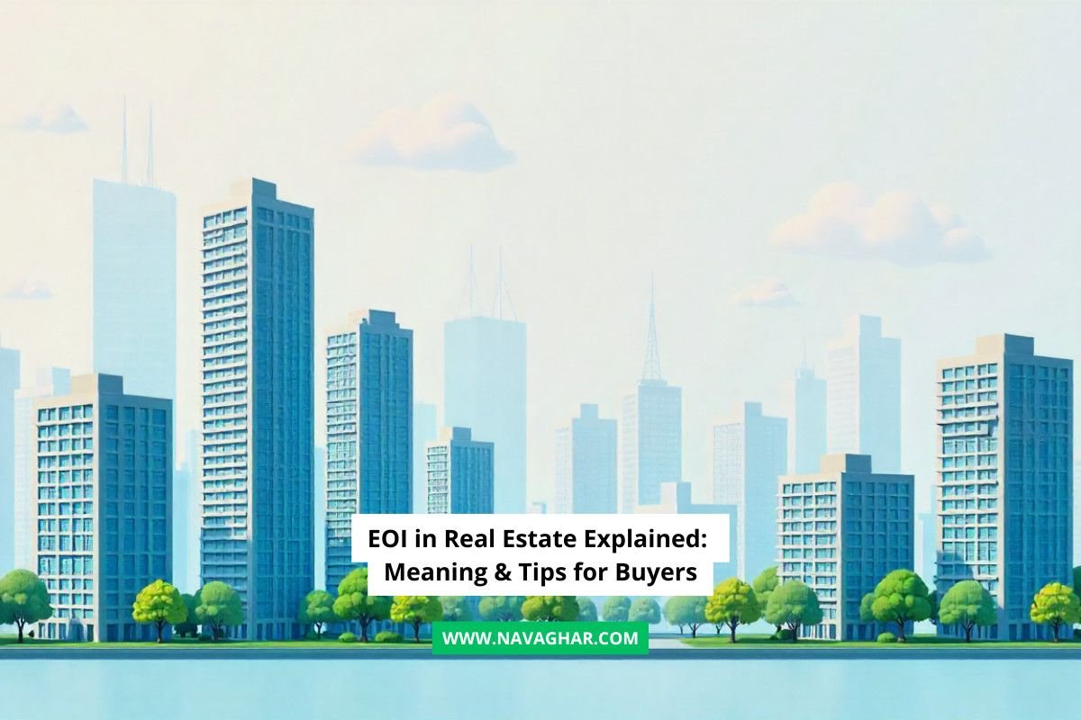 EOI in Real Estate Explained: Meaning & Tips for Buyers