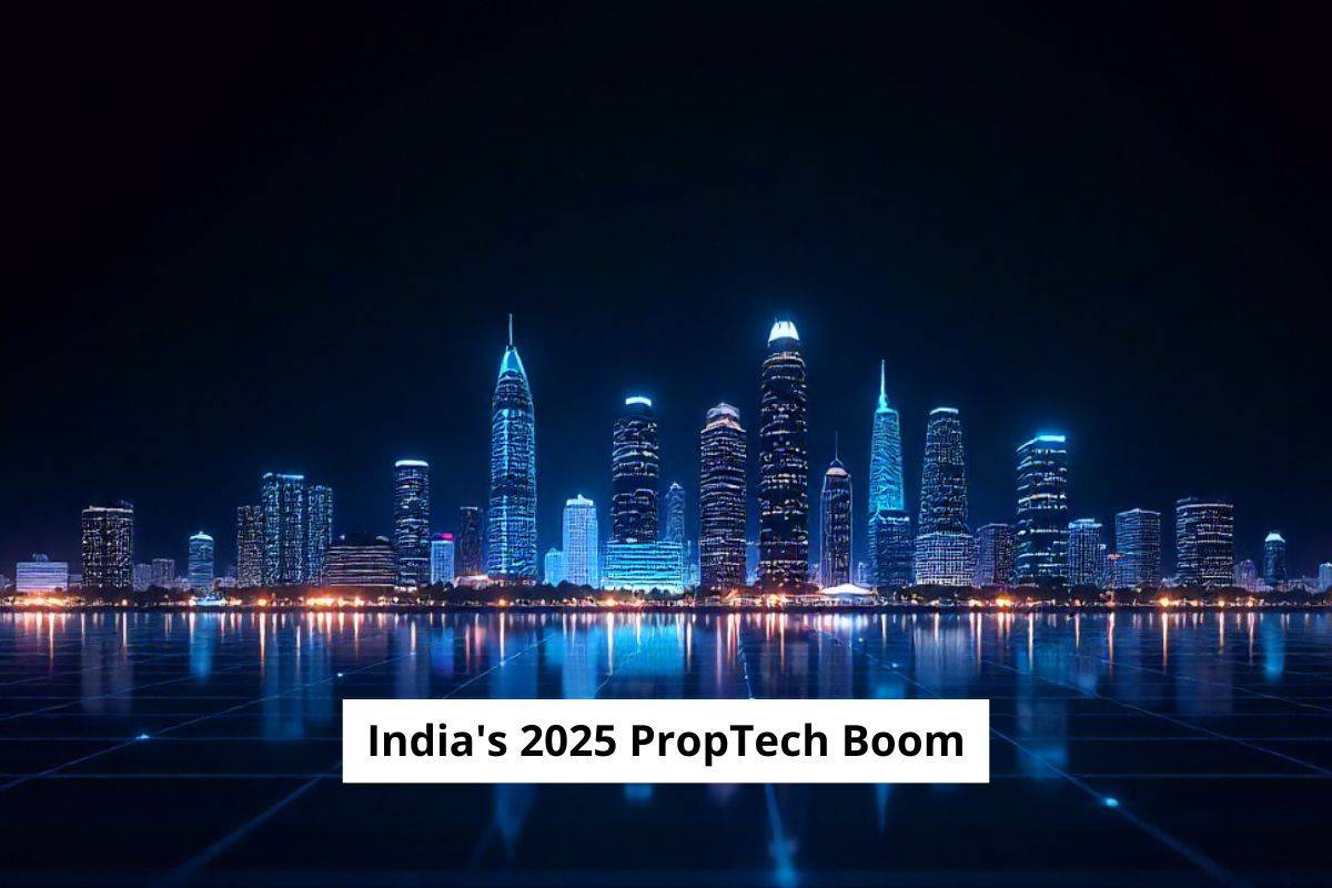 Inside India’s PropTech Wave: Smart Tools, Smarter Homes